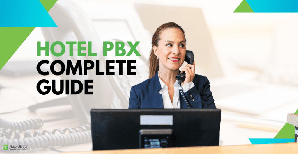 Hotel Phone Systems & PBX Solutions: 2025 Ultimate Guide | RapidBTS